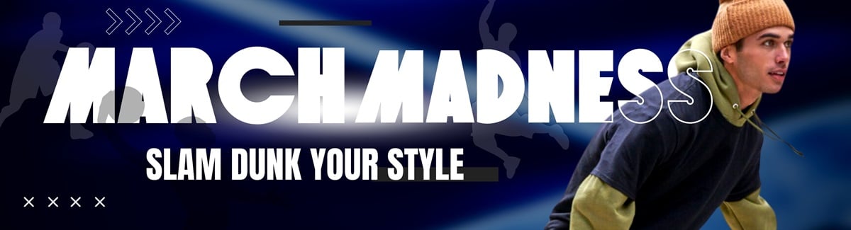 March Madness: Slam Dunk Your Style
